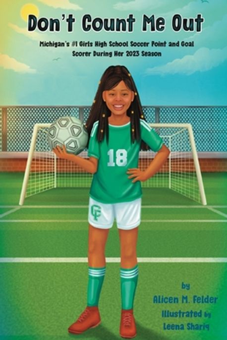 Don't Count Me Out | Felder, Alicen M. - 교보문고