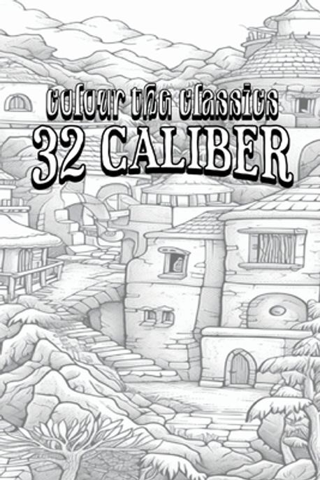 Donald McGibeny's 32 Caliber [Premium Deluxe Exclusive Edition ...