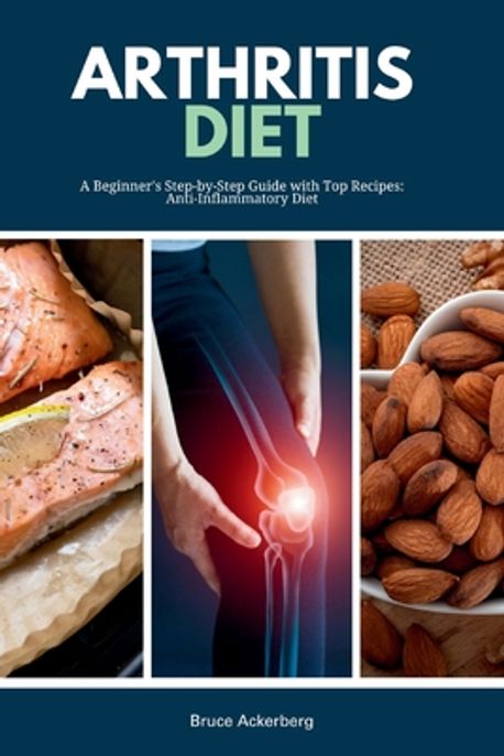 Arthritis Diet | Ackerberg, Bruce - 교보문고