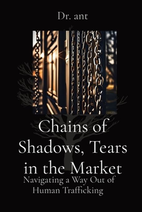 Chains of Shadows, Tears in the Market | Vento, Anthony T. - 교보문고