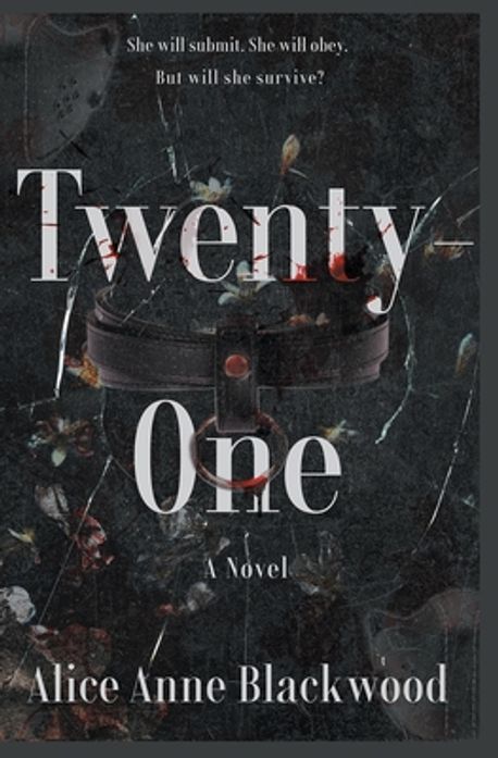 Twenty-One | Blackwood, Alice Anne - 교보문고
