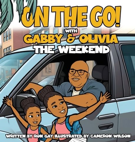 On the Go with Gabby & Olivia the Weekend | Gay, Ron - 교보문고