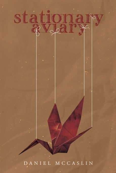 Stationary Aviary | McCaslin, Daniel - 교보문고