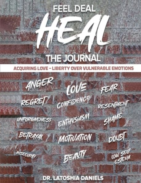 Feel Deal Heal Journal | Daniels, Latoshia - 교보문고