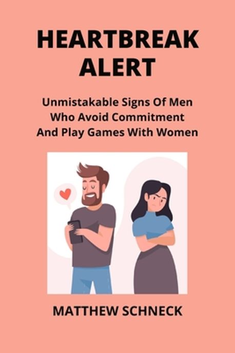 Heartbreak Alert | Schenck, Matthew - 교보문고