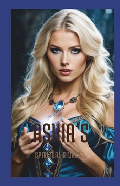 Askia's Spiritual Rituals | Books, Blue Dragoon - 교보문고