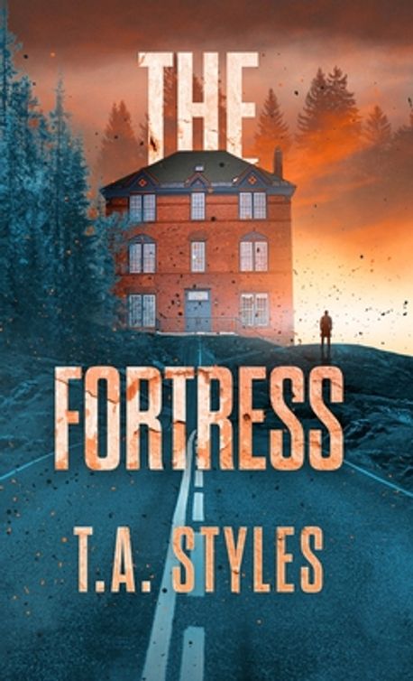 The Fortress | Styles, T. A. - 교보문고