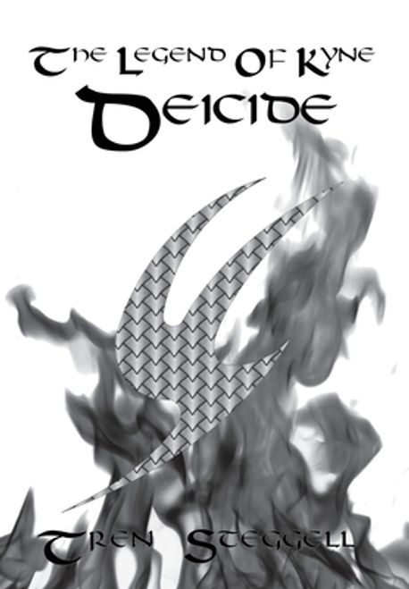 The Legend of Kyne Deicide | Steggell, Tren - 교보문고