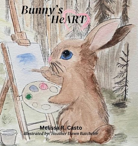Bunny's HeART | Casto, Melissa R. - 교보문고