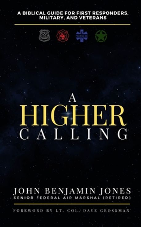 A Higher Calling | Jones, John B. - 교보문고