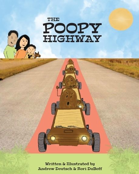 The Poopy Highway | Deutsch, Andrew - 교보문고