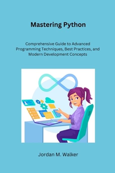 Mastering Python | M. Walker, Jordan - 교보문고