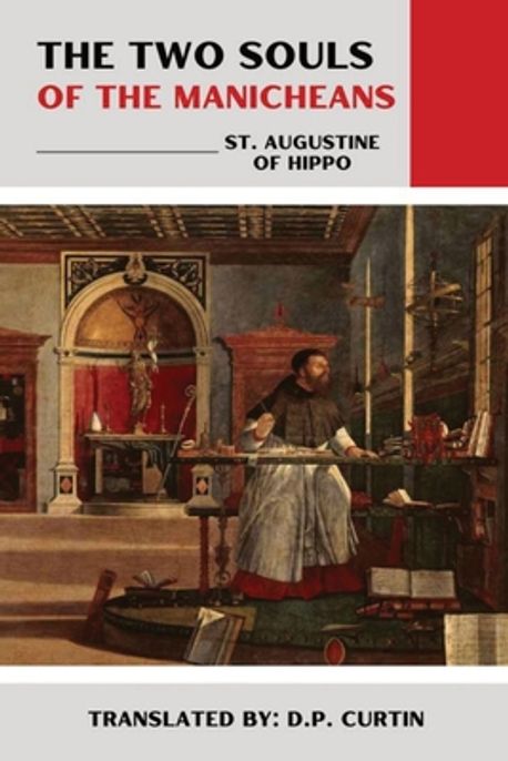 The Two Souls of the Manicheans | St Augustine of Hippo - 교보문고