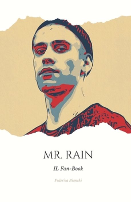 Fan-Book di Mr. Rain | Bianchi, Federica - 교보문고