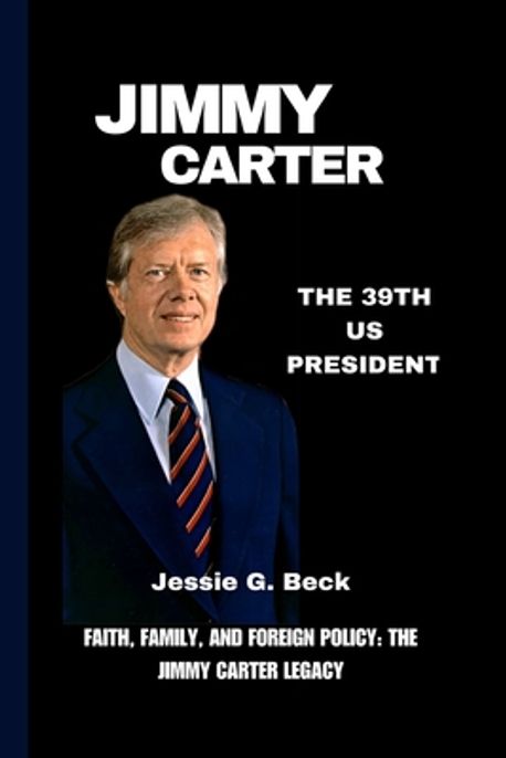 Jimmy Carter | G. Beck, Jessie - 교보문고