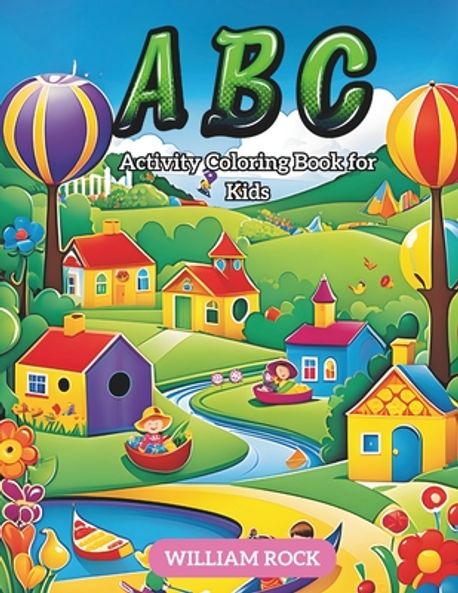 ABC Adventures Coloring Book | Rock, William - 교보문고