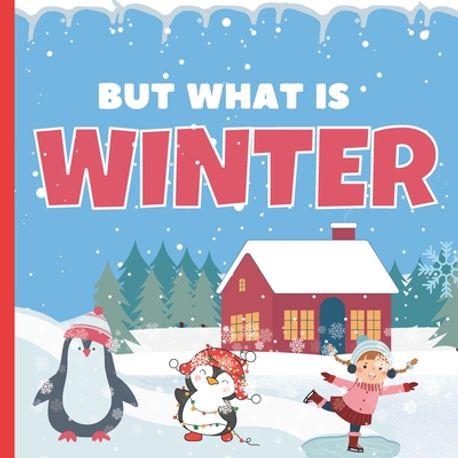 But What Is Winter? | Books, Mlouds - 교보문고