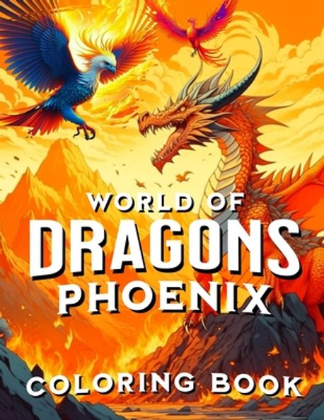 World of Dragons Phoenix Coloring Book | Leong, Nicssen - 교보문고
