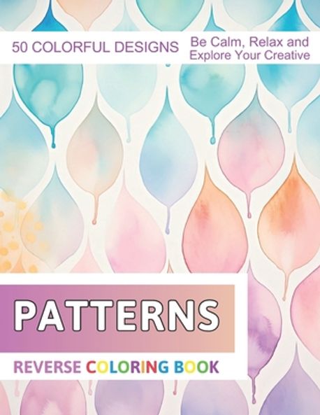 Patterns Reverse Coloring Book | Zboncak, Velva - 교보문고