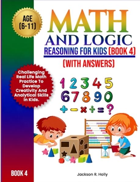 Math and Logic Reasoning For Kids {Book 4] [With Answers] | Holly ...