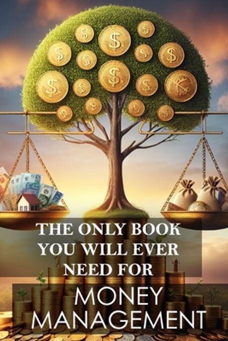 The Only Book You will Ever Need for Money Management | Melehi, Daniel ...