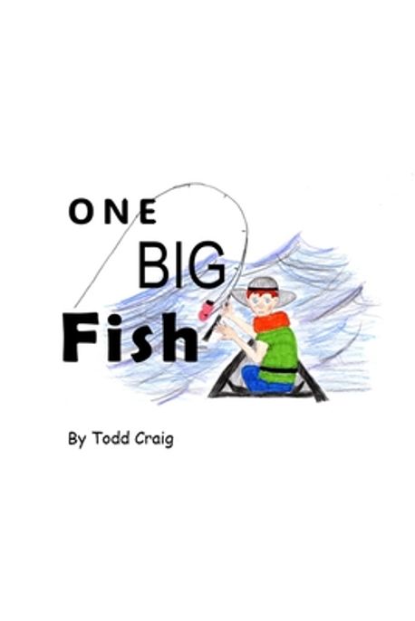 One Big Fish | Craig, Todd - 교보문고