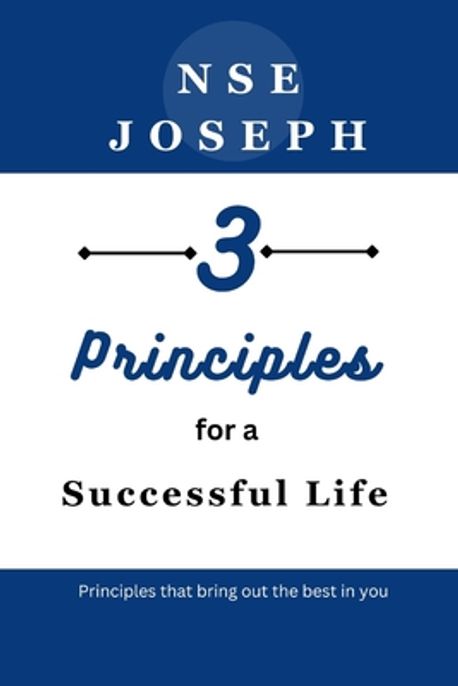 3 Principles for a Successful Life | Okon, Nse Joseph - 교보문고