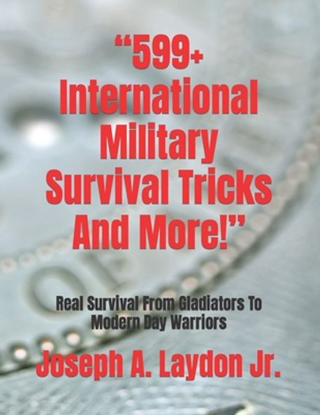 599+ International Military Survival Tricks And More! | Laydon, Joseph ...