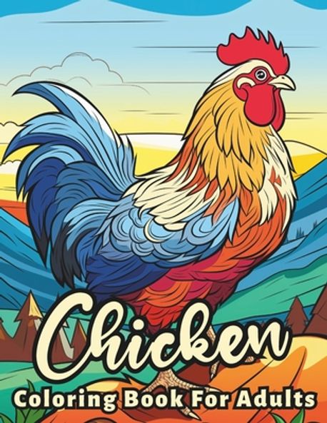Chicken Coloring Book For Adults | Publishing, Serenity Brush - 교보문고