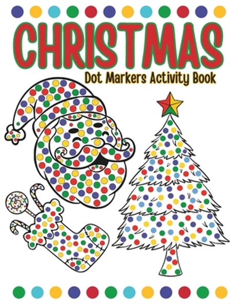 Dot Markers Christmas Activity Book | Pineau, Julie - 교보문고