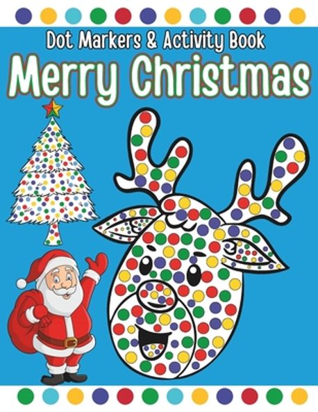 Dot Marker Merry Christmas Activity Book Ages 2+ | Pineau, Julie - 교보문고