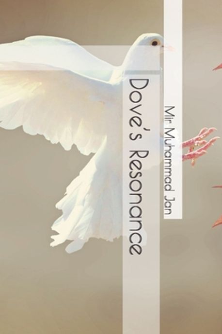 Dove's Resonance | Jan, Mir Muhammad - 교보문고