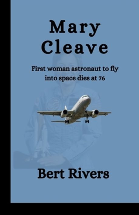 Mary Cleave | Rivers, Bert - 교보문고