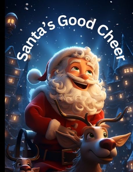 Santa's Good Cheer | Phillips, Denny - 교보문고