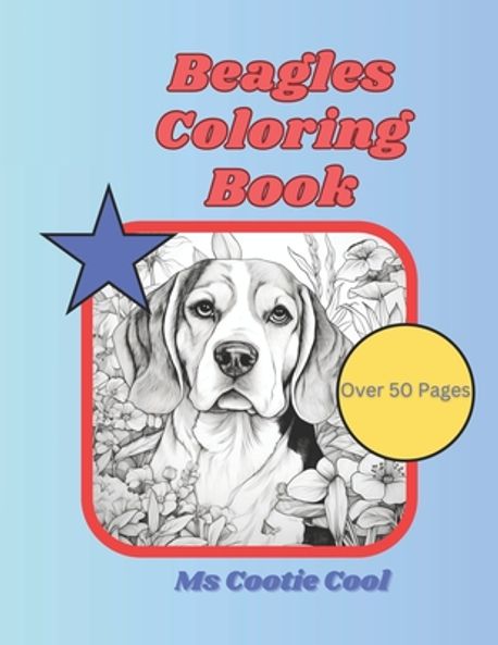 Beagles Coloring Book | Cool, Cootie - 교보문고