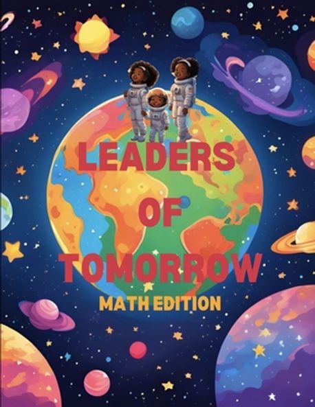 Leaders of Tomorrow Math Edition | Odom, Fremah - 교보문고