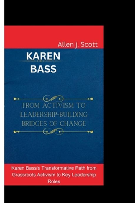 Karen Bass | J. Scott, Allen - 교보문고