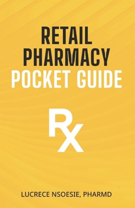 Retail Pharmacy Pocket Guide | Nsoesie Pharmd, Lucrece - 교보문고