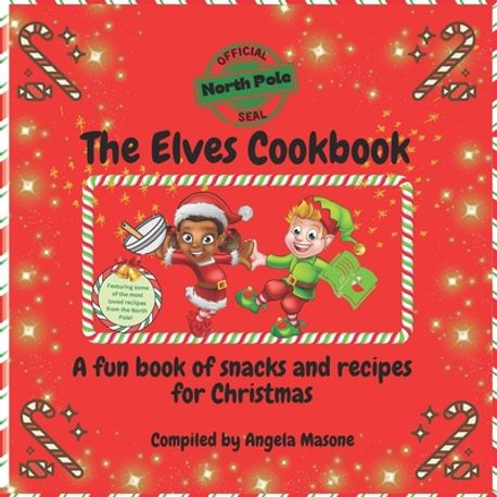 The Elves Cookbook | Masone, Angela - 교보문고