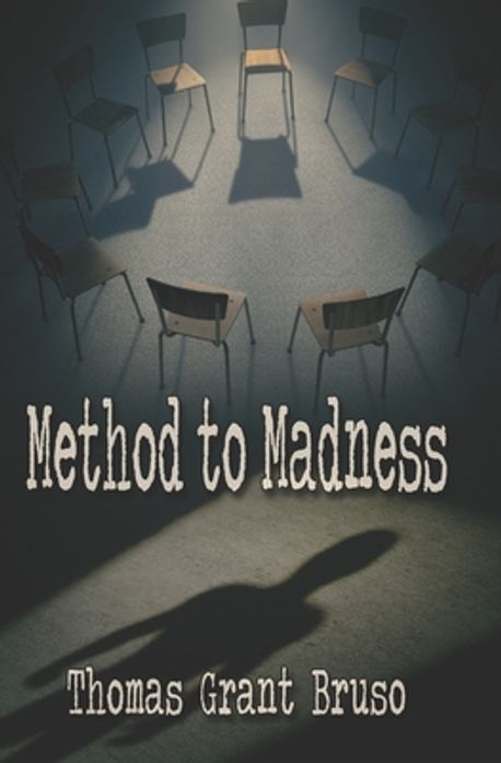Method to Madness | Bruso, Thomas Grant - 교보문고