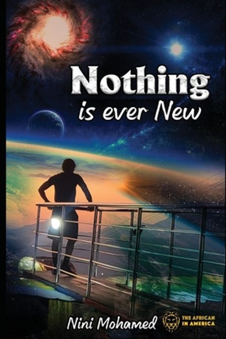 Nothing Is Ever New | Mohamed, Nini - 교보문고