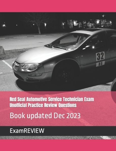 Red Seal Automotive Service Technician Exam Unofficial Practice Review ...