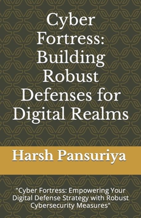 Cyber Fortress | Pansuriya, Harsh - 교보문고