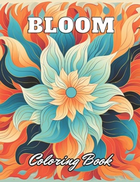 Bloom Coloring Book | Gul, Kade - 교보문고