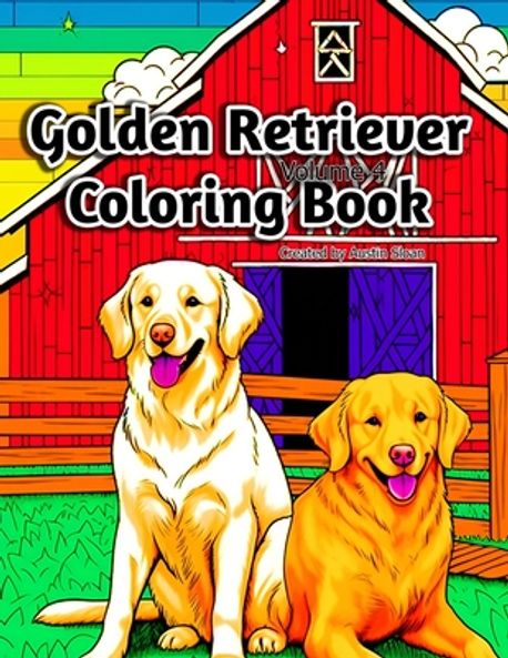 Golden Retriever Coloring Book | Sloan, Austin - 교보문고