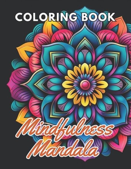 Mindfulness Mandala Coloring Book | Yost, Kole - 교보문고
