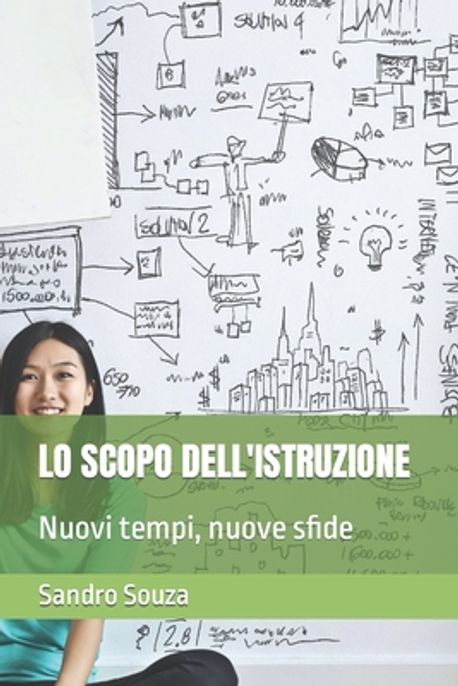Lo Scopo Dell'istruzione | Souza, Sandro - 교보문고