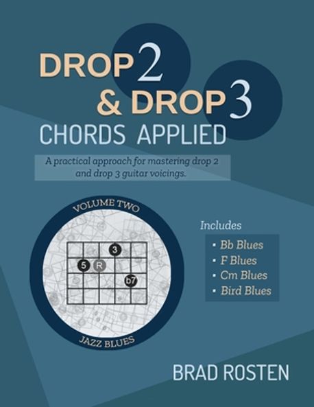 Drop 2 and Drop 3 Chords Applied | Rosten, Brad - 교보문고