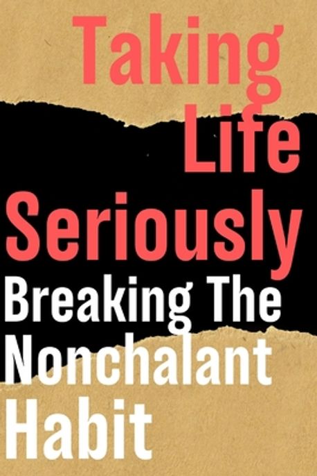 Taking Life Seriously | Frank, Henry - 교보문고