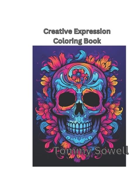 Creative Expression Coloring | Sowell, Tommy - 교보문고